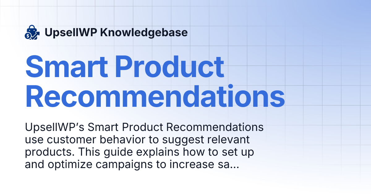 Smart Product Recommendations | UpsellWP Knowledgebase