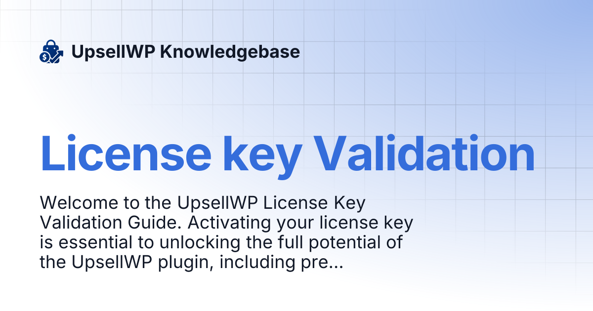 License Key Validation Upsellwp Knowledgebase